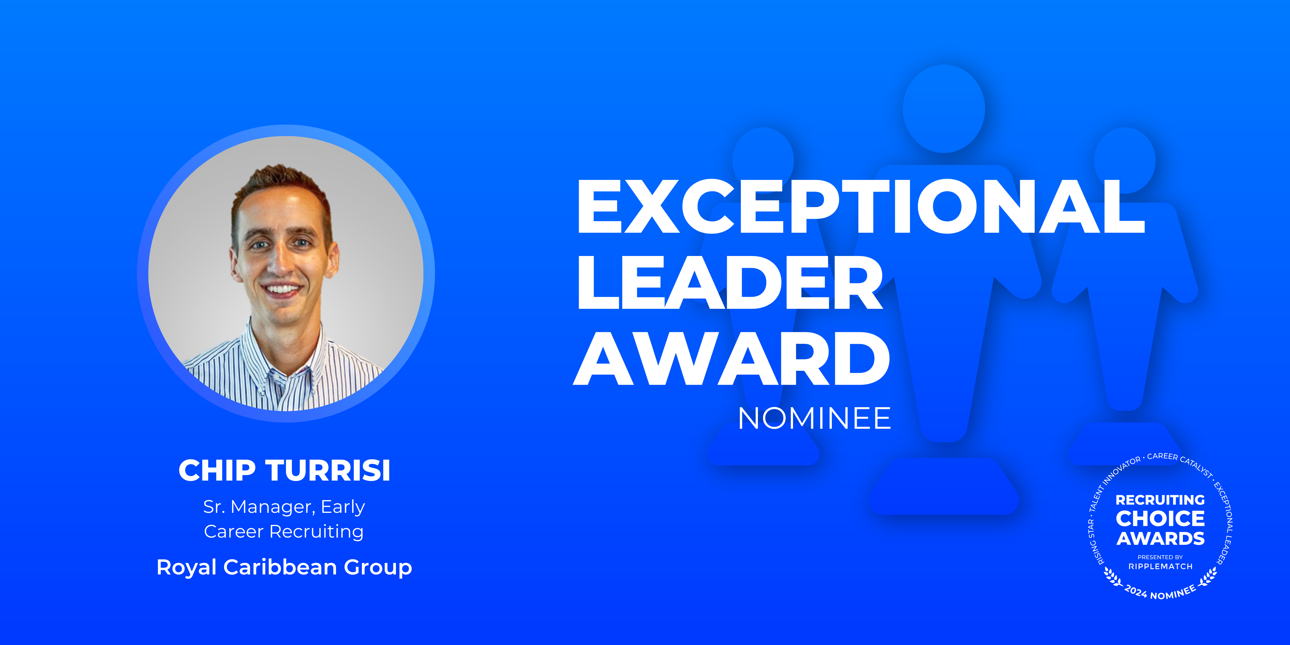 Chip Turrisi - Nominee for Exceptional Leader Award - 2024 Recruiting Choice Awards